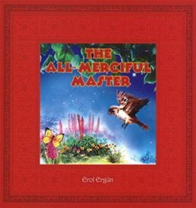 The All-Merciful Master (Erol Erguin) Ages 8 to 12