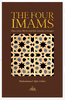 The Four Imams : Their Lives, Works and their Schools of Thought