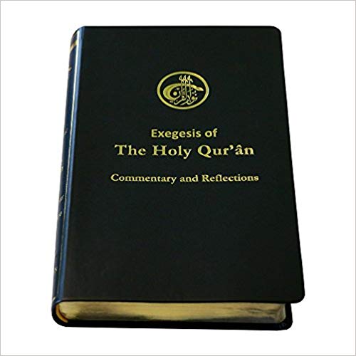Exegesis of the Holy Qur'an : Commentary and Reflections (Allamah ...