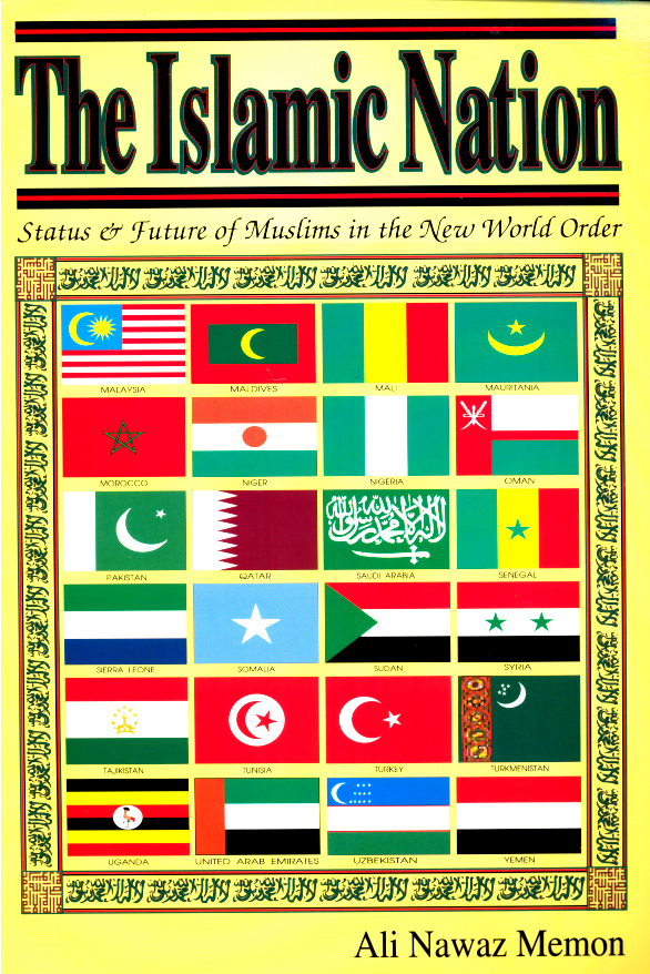 The Islamic Nation: Status & Future of Muslims in the New World Order