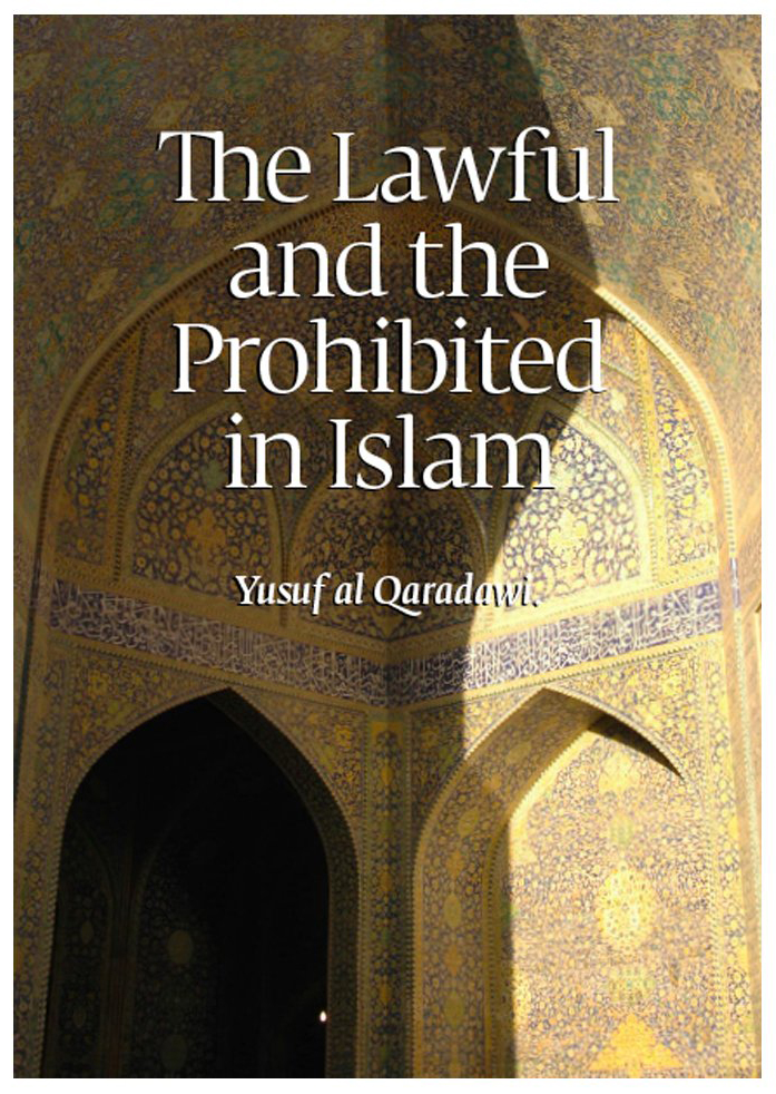 The Lawful and the Prohibited in Islam (Yusuf al-Qaradawi) UK print