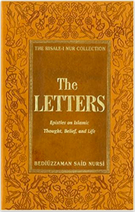 The Letters (Risale-I Nur Collection) Epistles on Islamic Thought, Belief and Life (Bediuzzaman ...