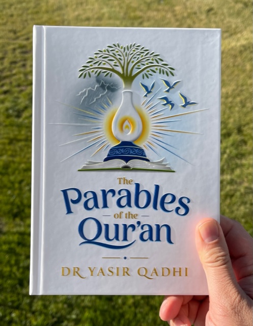 The Parables of the Qur'an (Dr. Yasir Qadhi)