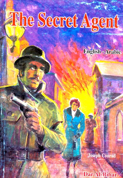The Secret Agent : English and Arabic : Facing Page Format (Joseph Conrad)