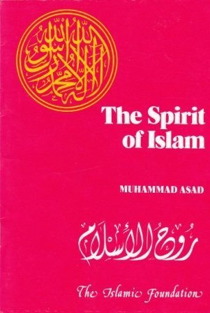 The Spirit Of Islam (Muhammad Asad)