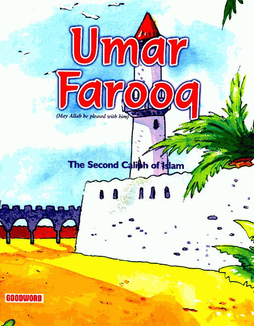 Umar Farooq : The Second Caliph of Islam (Sr. Nafees Khan, Vinni Rahman)