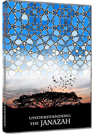 Understanding the Janazah (DVD) Muslim Burial Procedure Explained in Depth