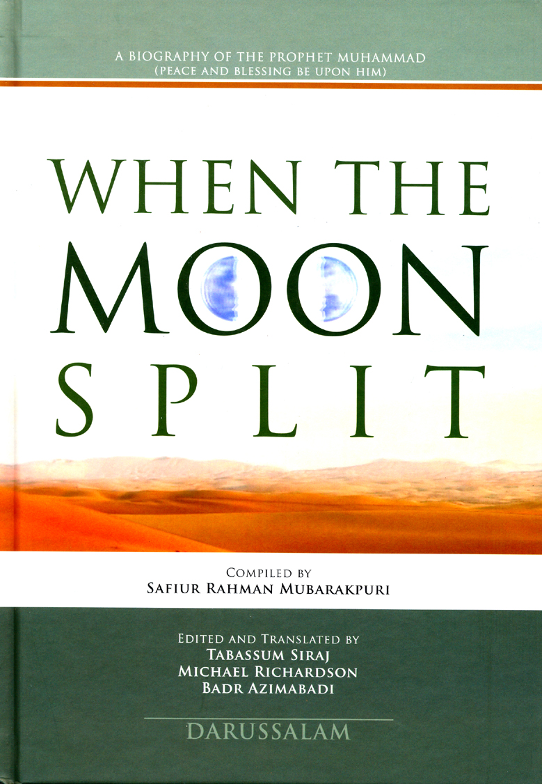 When the Moon Split (Hardcover Full Color Deluxe Edition) (Safiur Rahman al Mubarakpuri)