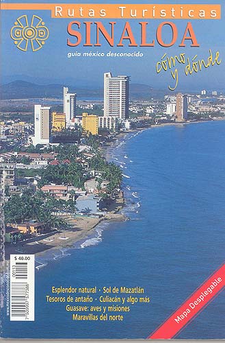 Rutas Turisticas - Sinaloa Mexico Desconocido