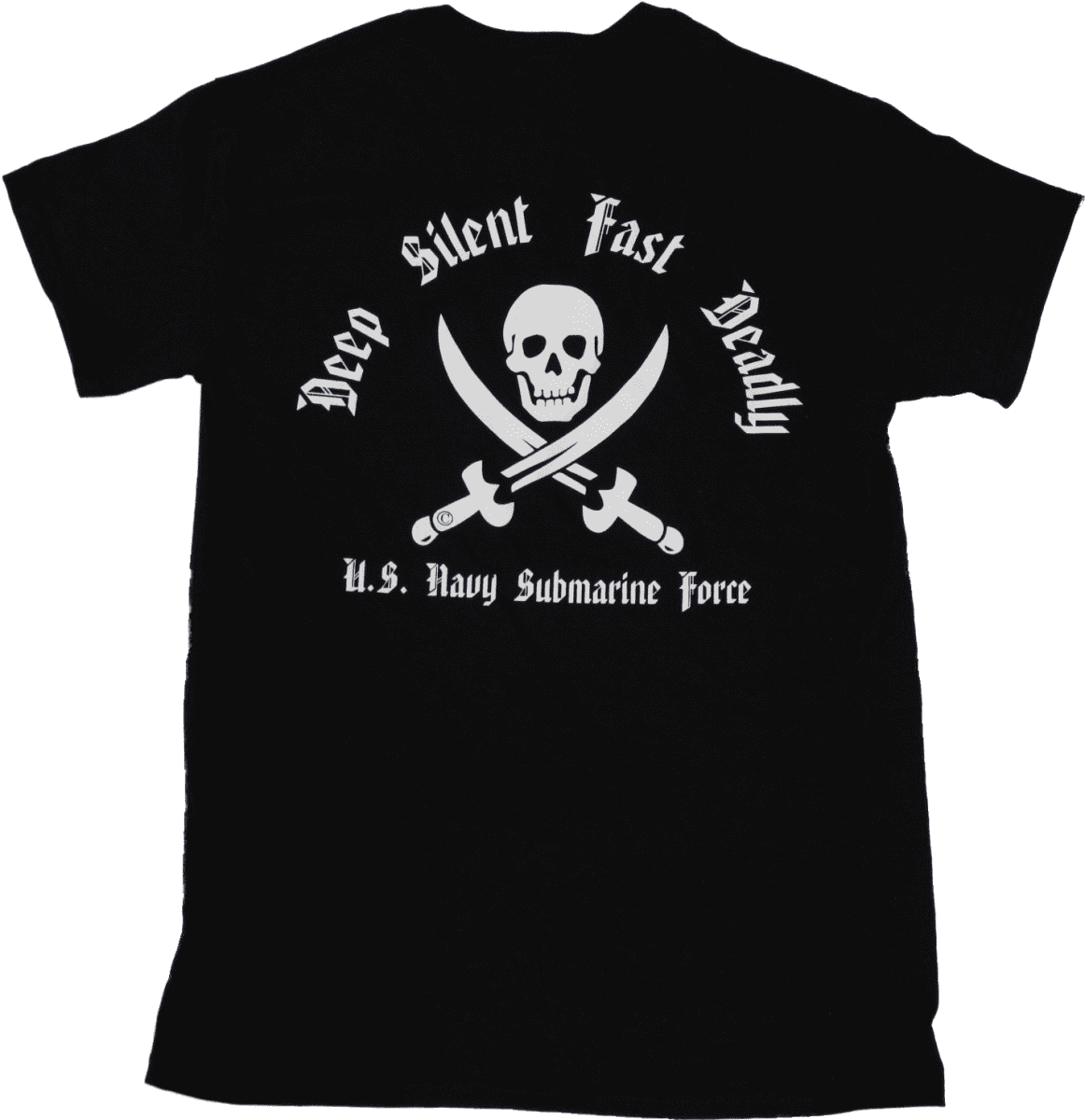 Deep Silent Fast Deadly Submarine T-shirt