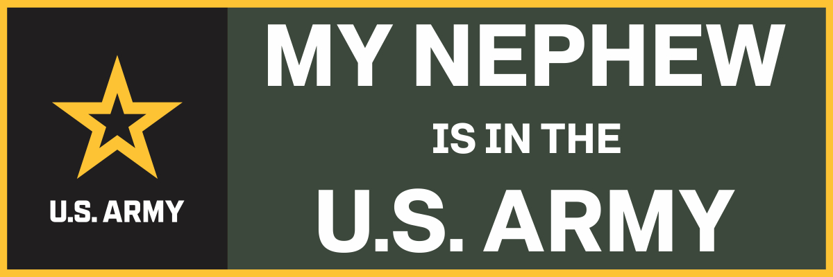 My Nephew Is In The Army Vinyl Transfer Bumper Sticker