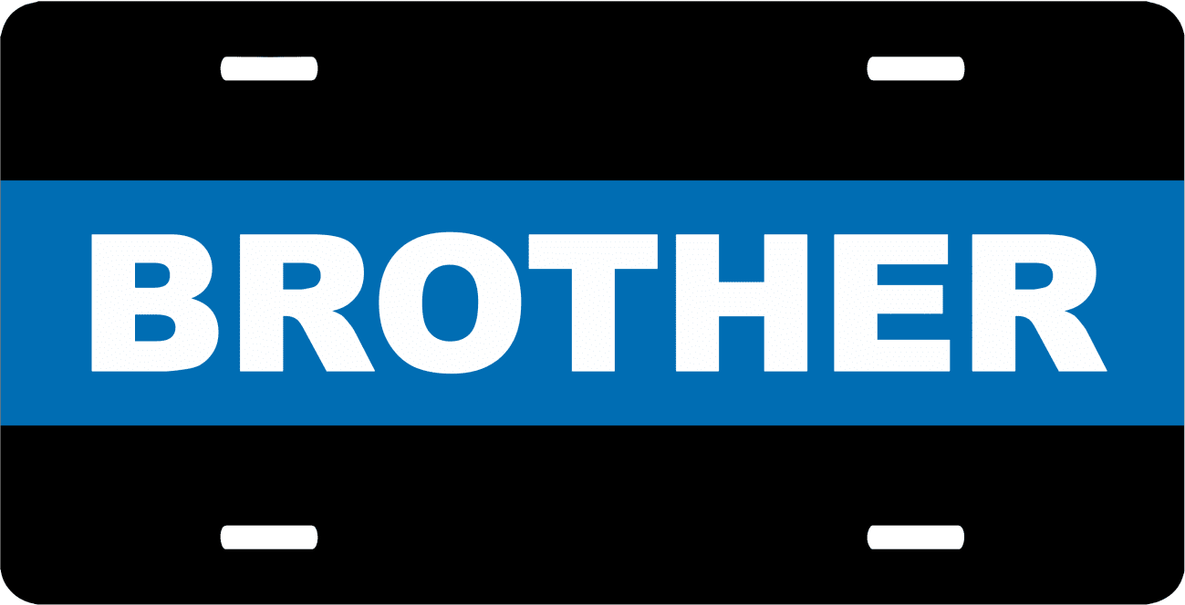 Police Thin Blue Line Brother License Plate