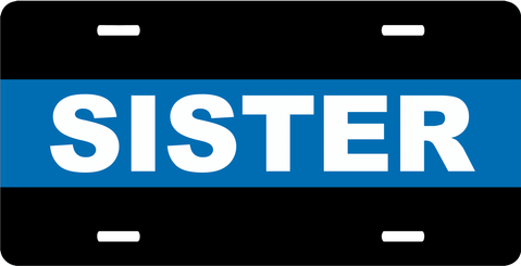 Police Thin Blue Line Sister License Plate