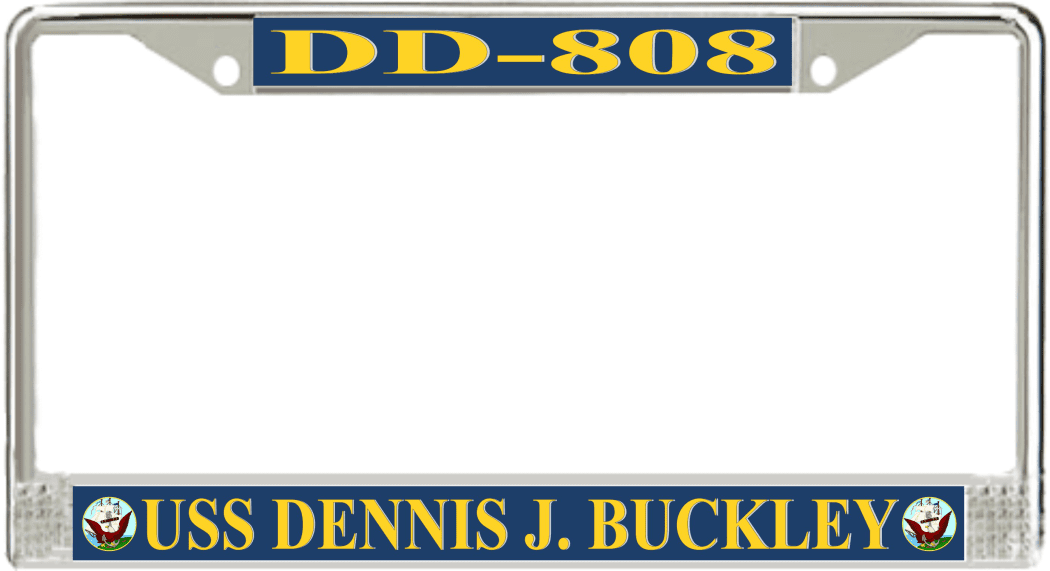 USS Dennis J. Buckley DD-808 License Plate Frame