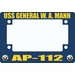 USS General W. A. Mann AP-112 Motorcycle Frame