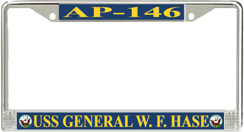 USS General W. F. Hase AP-146 License Plate Frame