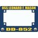 USS Leonard F. Mason DD-852 Motorcycle Frame