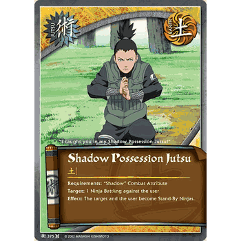 J-375 SHADOW POSSESSION JUTSU Common Naruto Card