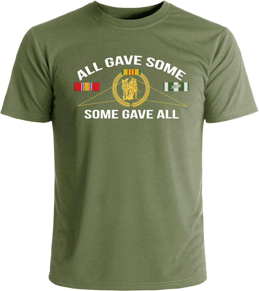 All Gave Some Some Gave All Vietnam T-Shirt - Vietnam Service T-Shirts ...