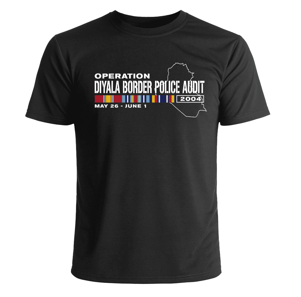 Operation Diyala Border Police Audit T-Shirt - Iraq Operations ...