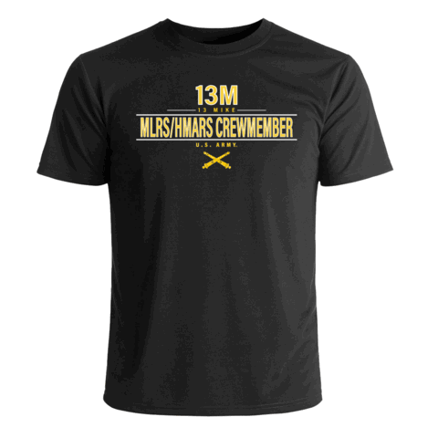 US Army MOS 13M MLRS/HMARS Crewmember T-Shirt - US Army Field Artillery ...