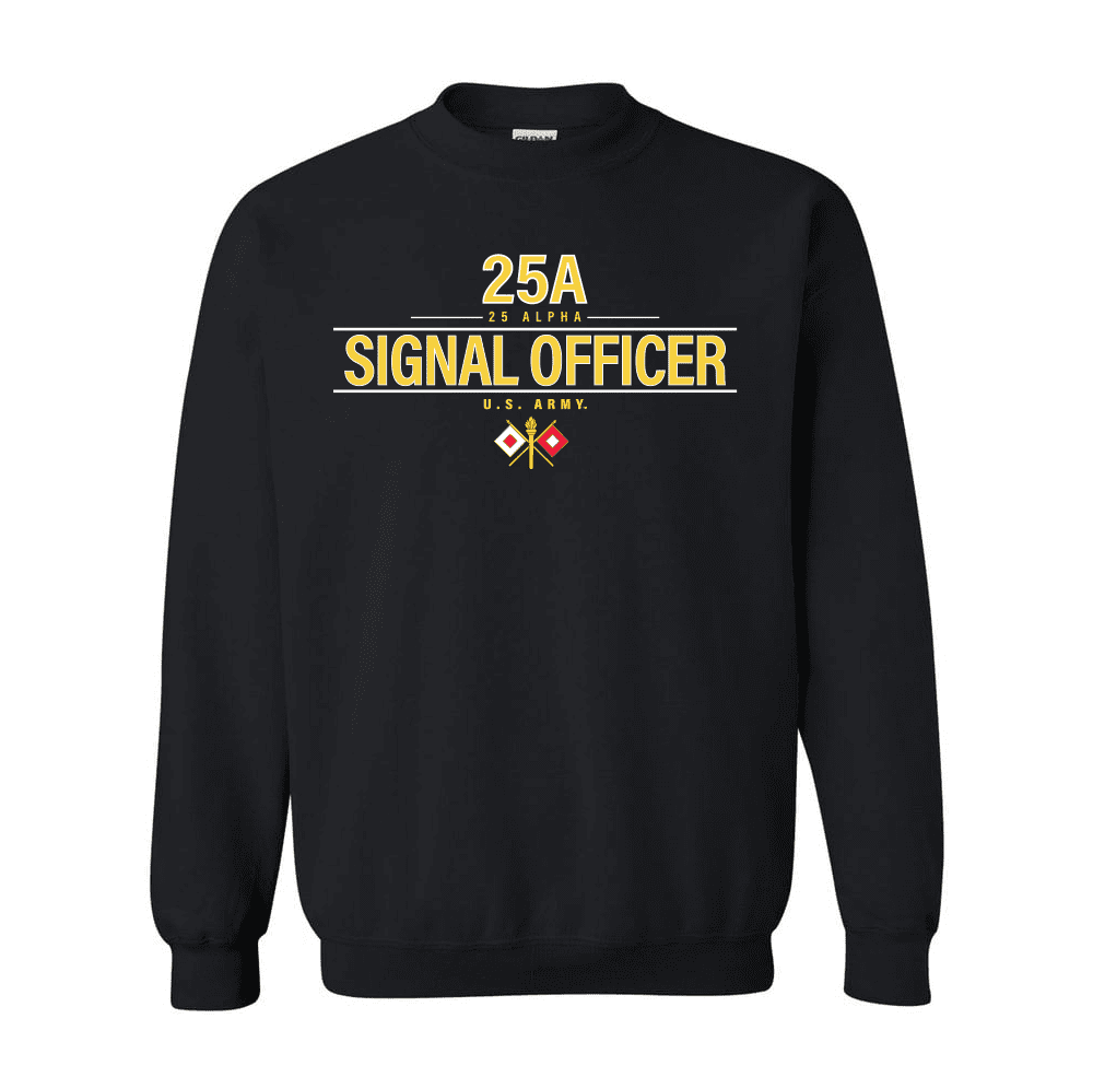 US Army MOS 25a Signal Officer Sweatshirt - US Army Signal Corps MOS ...