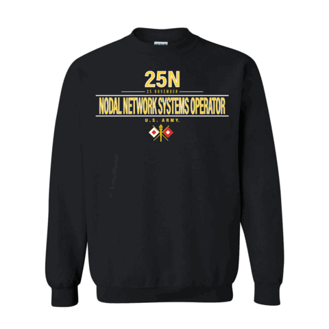 US Army MOS 25n Nodal Network Systems Operator Sweatshirt - US Army ...