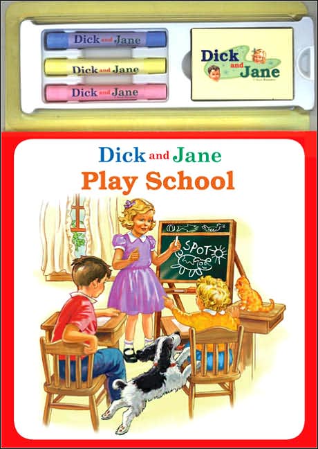 Dick and Jane Play School Chalkboard Book