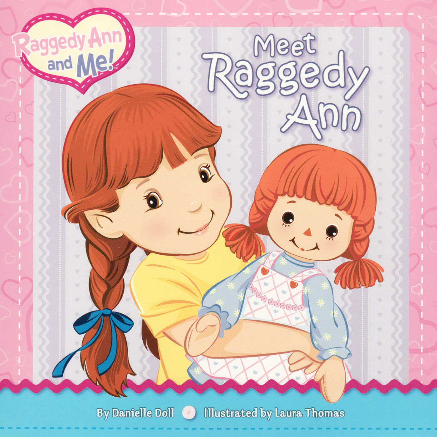 Meet Raggedy Ann - Raggedy Ann and Me! Board Book