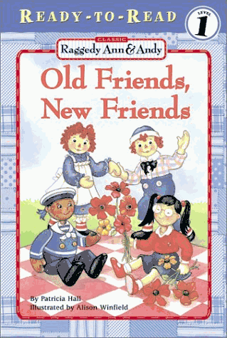 Old Friends, New Friends with Raggedy Ann & Andy Book