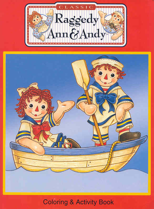 Raggedy Ann & Andy on Row Boat Coloring & Activity Book