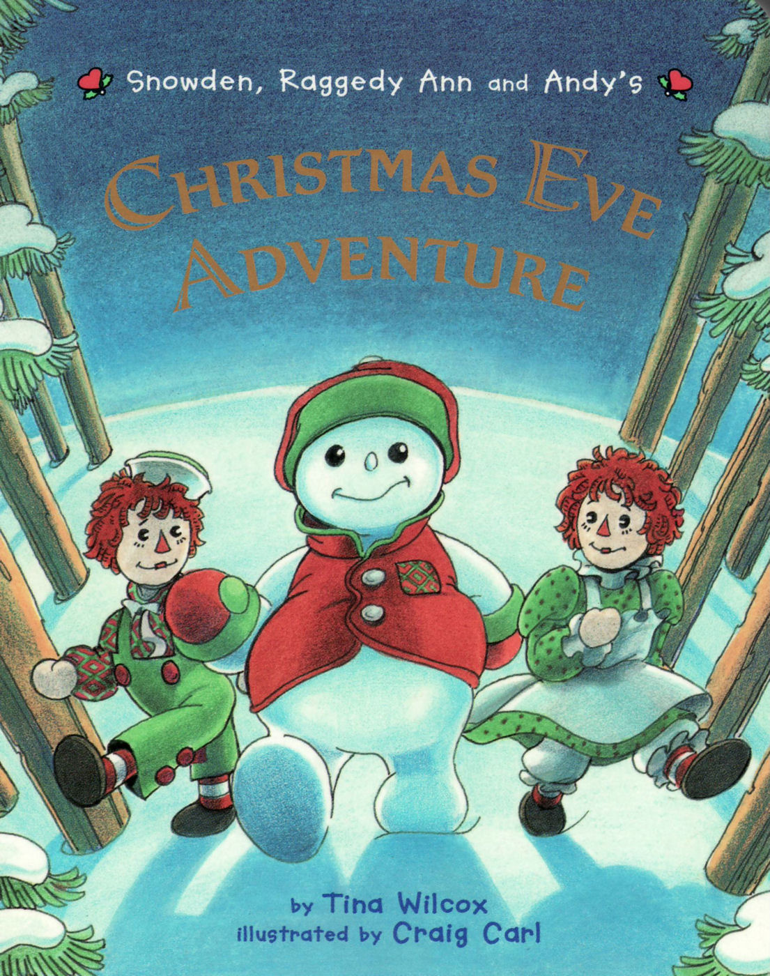 Snowden, Raggedy Ann & Andy's Christmas Eve Adventure Board Book from ...