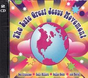 The Late Great Jesus Movement Music CD (2 CDs)