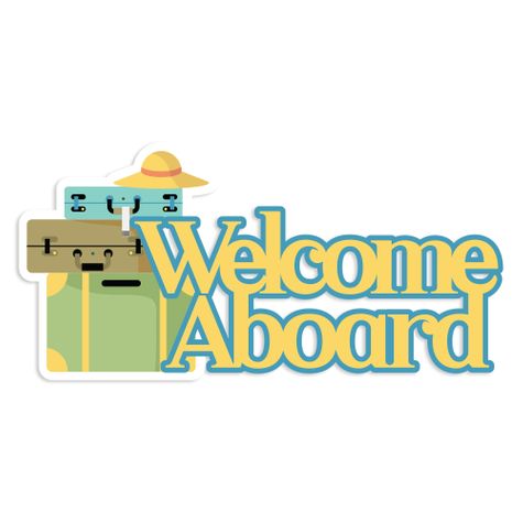 Cruise: Welcome Aboard Print and Cut Laser Die Cut