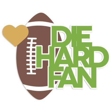 Football: Die Hard Fan Laser Die Cut