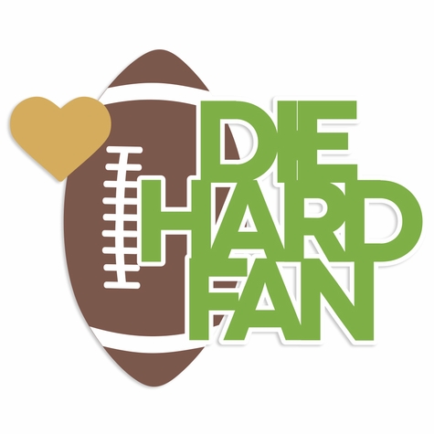 Football: Die Hard Fan Laser Die Cut
