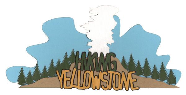 Hiking Yellowstone Laser Die Cut