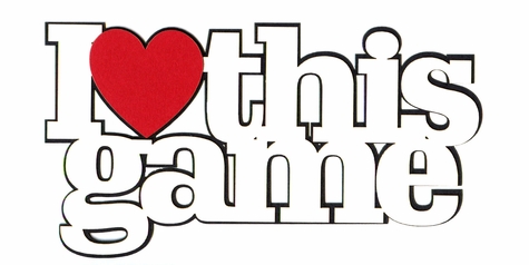 I Love This Game Laser Die Cut