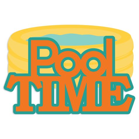 Pool Time: Pool Time Laser Die Cut