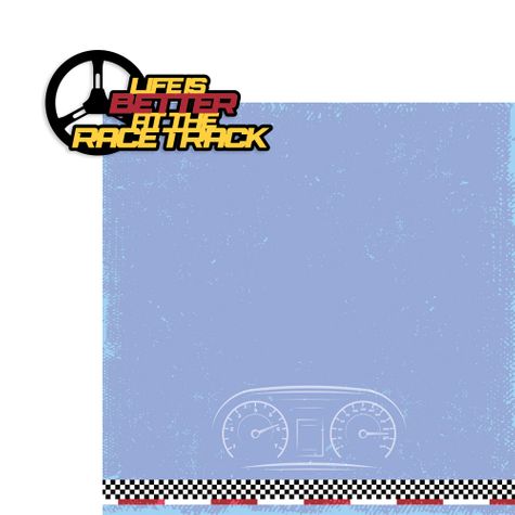 Racing: Life is Better at the Race Track 2 Piece Laser Die Cut Kit