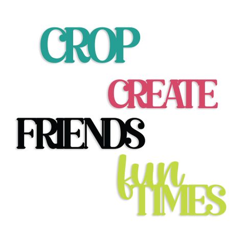 Scrapbook: Crop Create Friends Fun Times Embellishment Pack