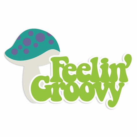 The 60's: Feelin' Groovy Laser Die Cut