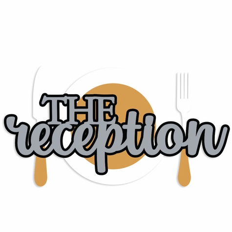 Wedding: The reception Laser Die Cut