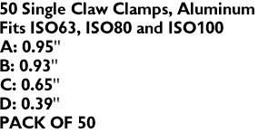 50 Single Claw Clamps Fits: ISO63, ISO80, ISO100 (ISO63-100-C-PK50)