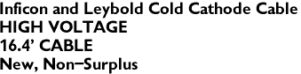 Inficon & Leybold Cold Cathode Cable (LDS-16288)