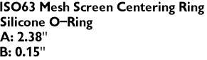 ISO63 Silicone Mesh Screen Centering Ring (ISO63-250-SRS-SM)