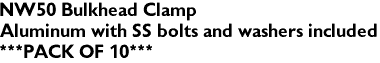 NW50 Bulkhead Clamp (NW50-BC-PK10)