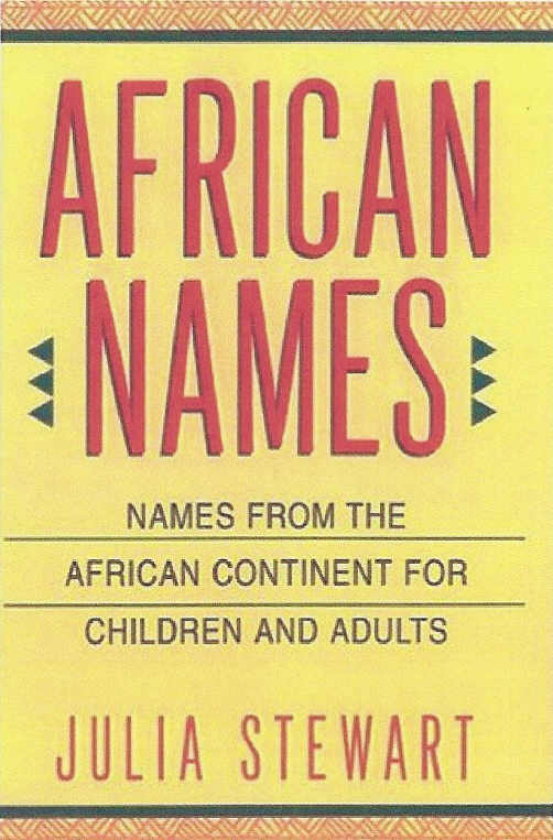 African Names: Names from the African Continent for Children and Adults