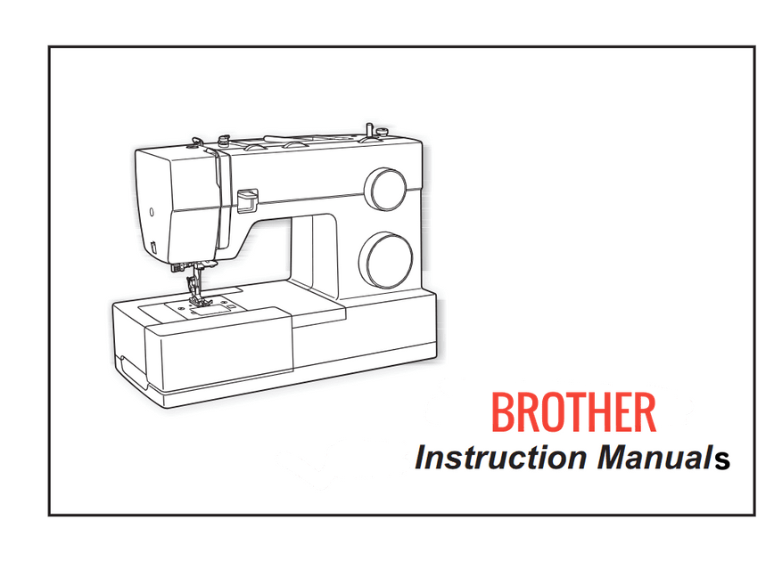 Brother sewing machine instruction manuals