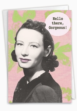 Unique Hilariousous Hello Gorgeous Birthday Card Debbie Tomassi